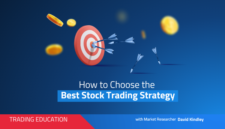 Choosing the Best Stock Trading Strategy | Orbex