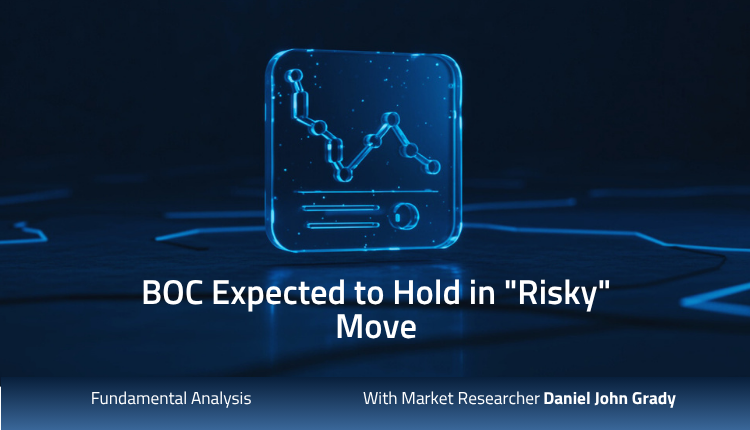 BOC Expected to Hold in "Risky" Move - Orbex Forex Trading Blog